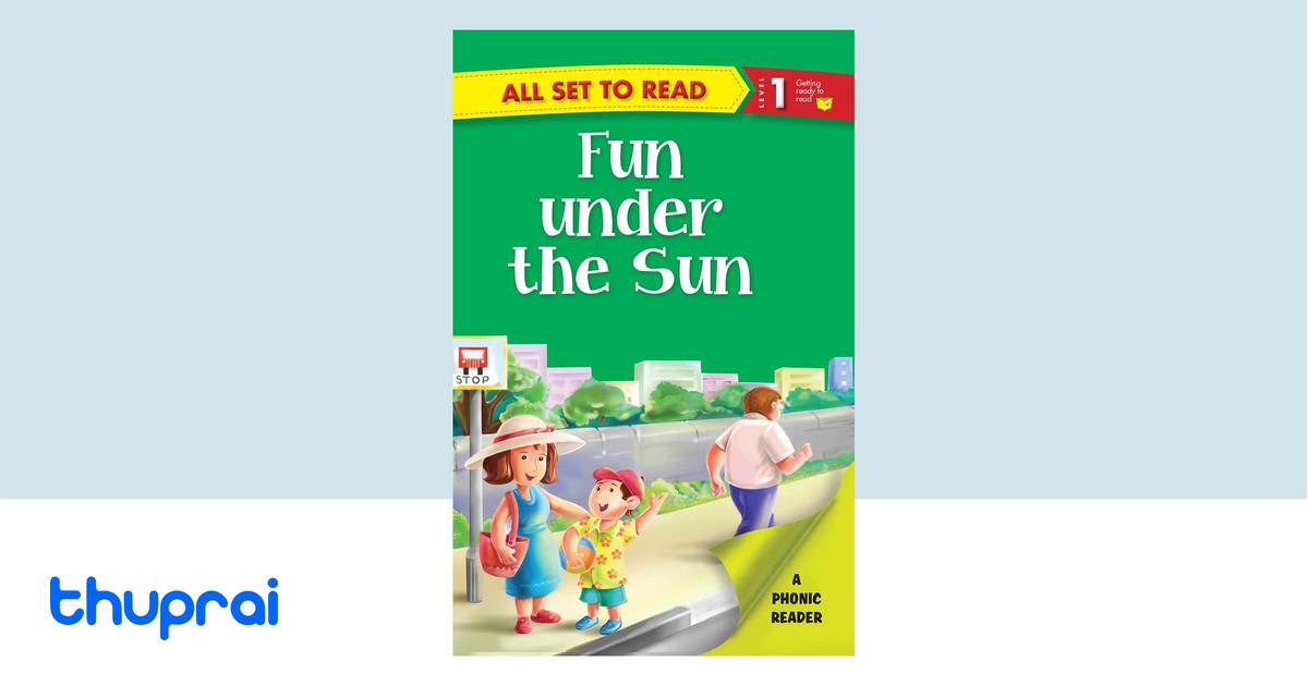 Buy All set to Read A Phonics Reader Fun under the Sun in Nepal | Thuprai