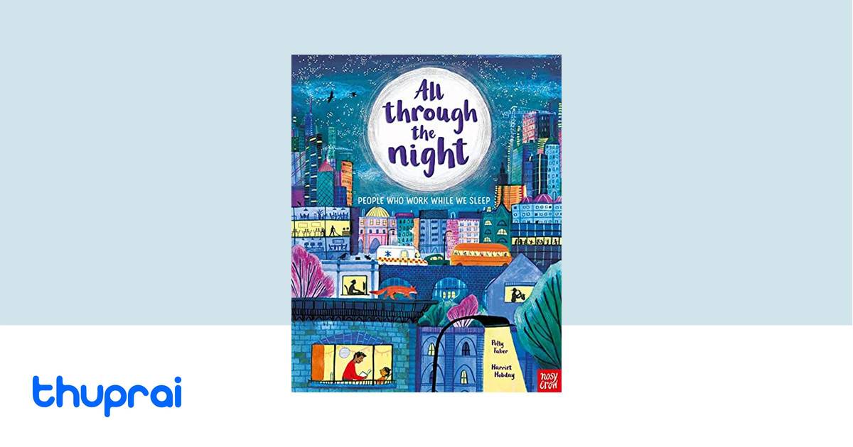 Buy All Through the Night: People Who Work While We Sleep in Nepal ...