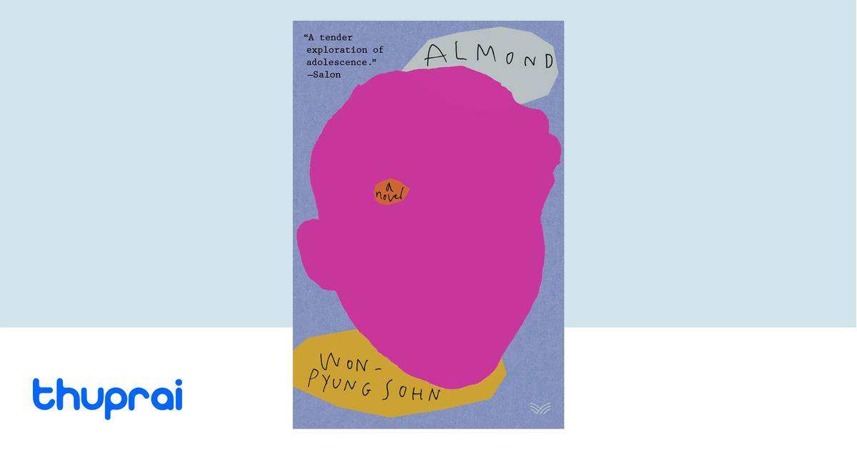 Almond: A Novel by Won-pyung Sohn - Buy in Nepal | Thuprai