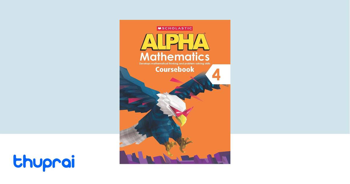 Buy Alpha Mathematics Course Book Class - 4 in Nepal | Thuprai