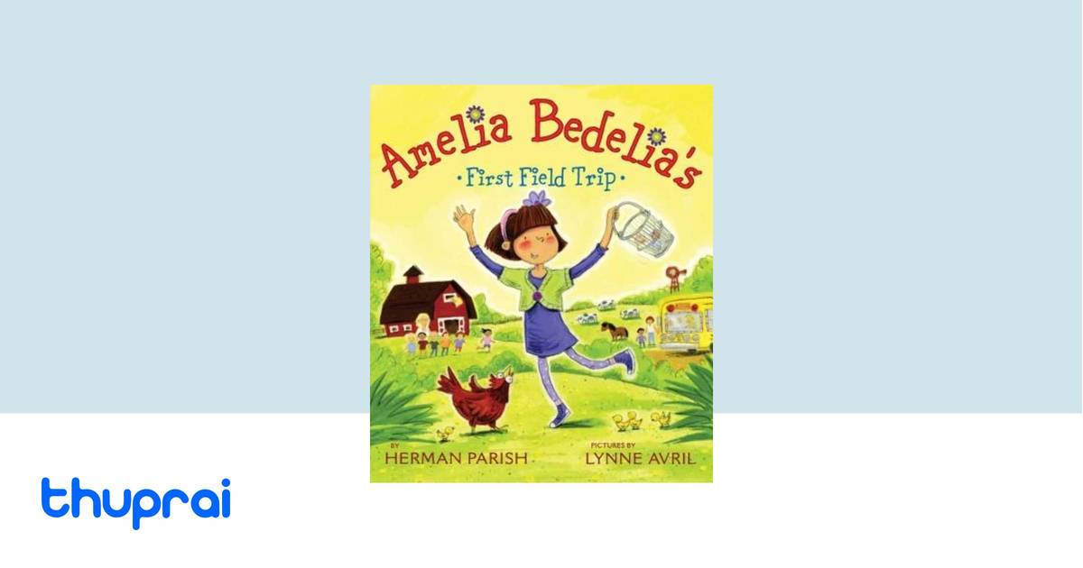 Buy Amelia Bedelia's First Field Trip in Nepal | Thuprai