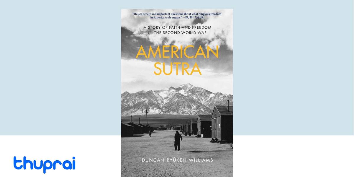 American Sutra: A Story of Faith and Freedom in the Second World War by ...