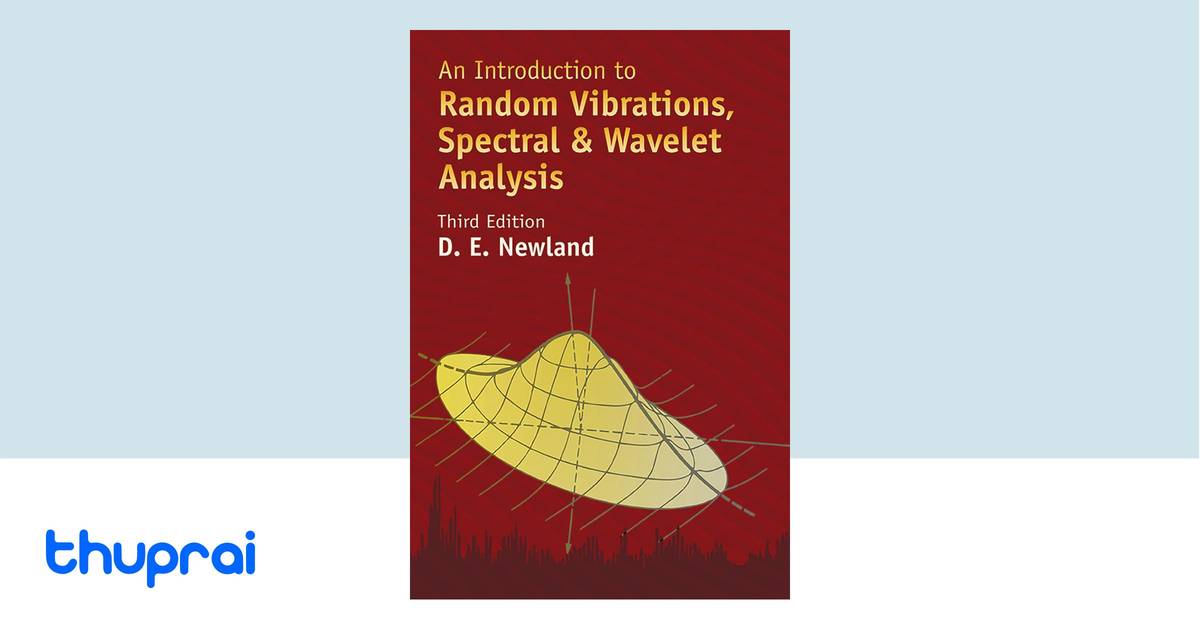 Buy An Introduction To Random Vibrations Spectral And Wavelet Analysis