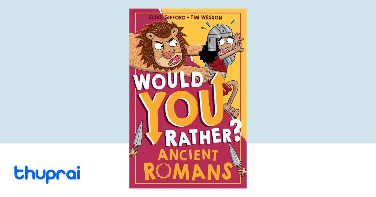 Buy Ancient Romans: A new illustrated children’s would you rather book ...