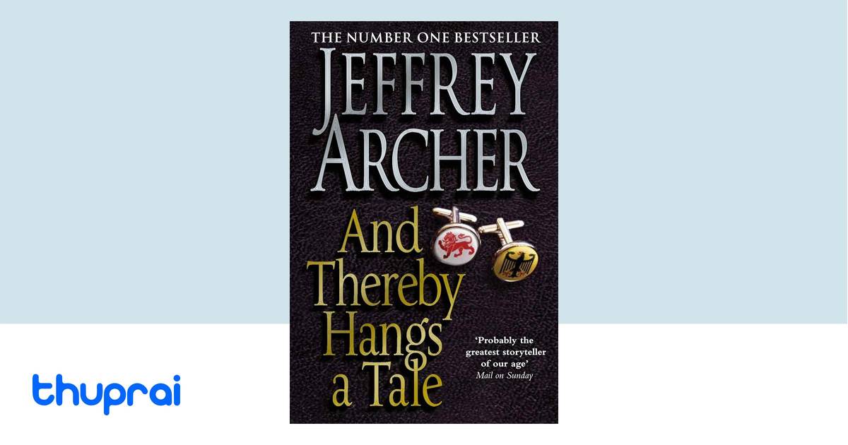 And Thereby Hangs a Tale by Jeffrey Archer - Buy in Nepal | Thuprai