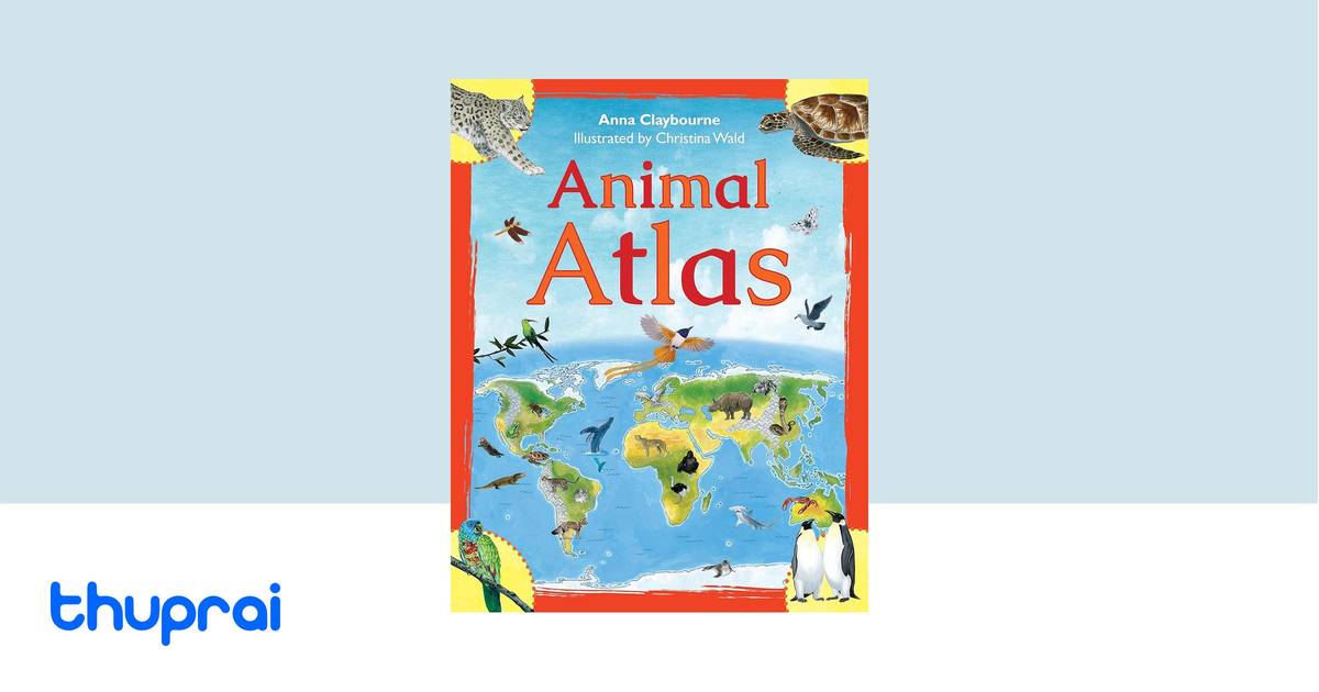 Buy Animal Atlas in Nepal | Thuprai