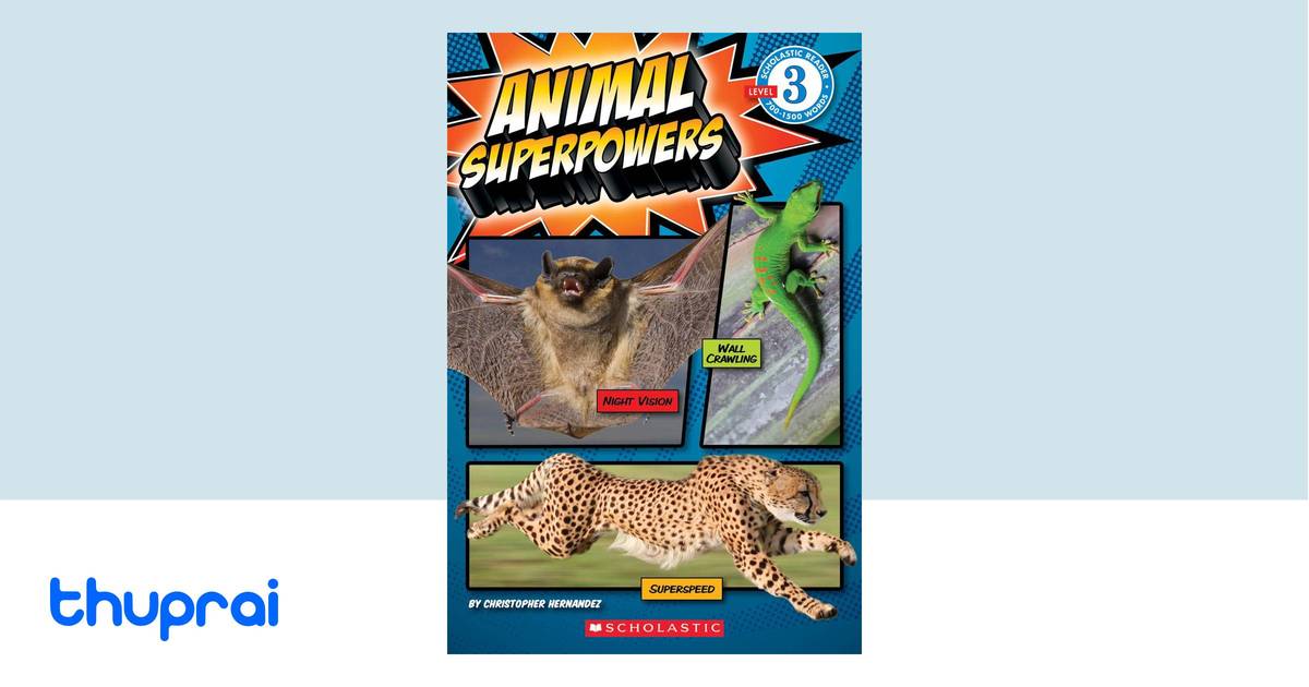 Buy Animal Superpowers (Scholastic Reader, Level 3) in Nepal | Thuprai