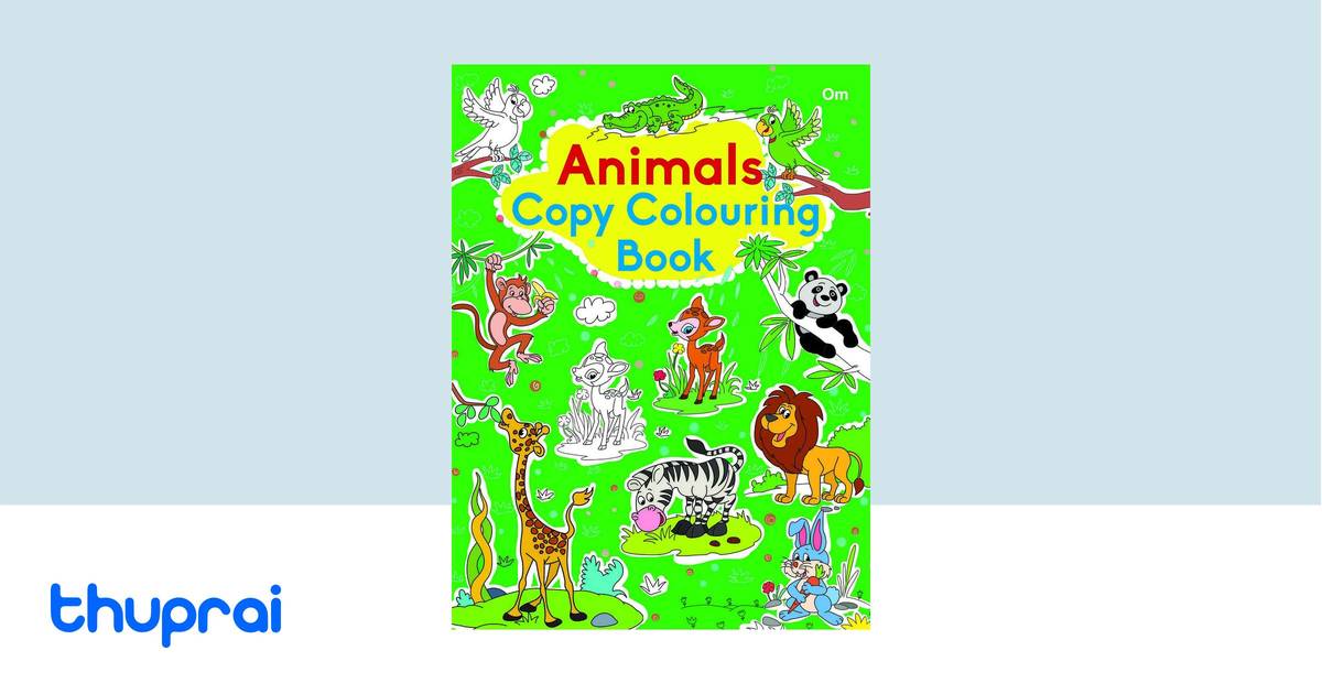 Buy Animals Copy Colouring Books in Nepal | Thuprai