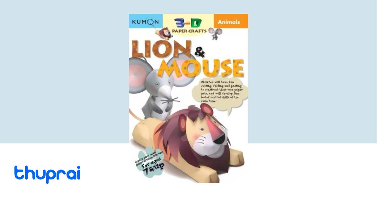 Buy Animals Lion & Mouse (Kumon 3-D Paper Craft Workbooks) in Nepal ...