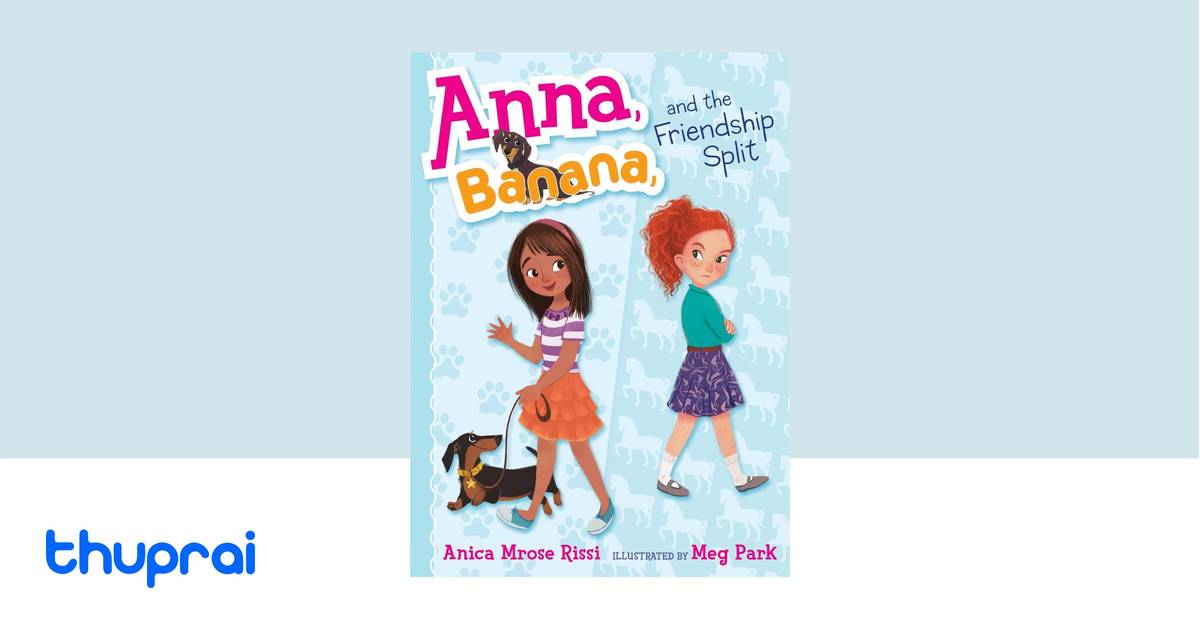 Buy Anna, Banana, and the Friendship Split (1) in Nepal | Thuprai