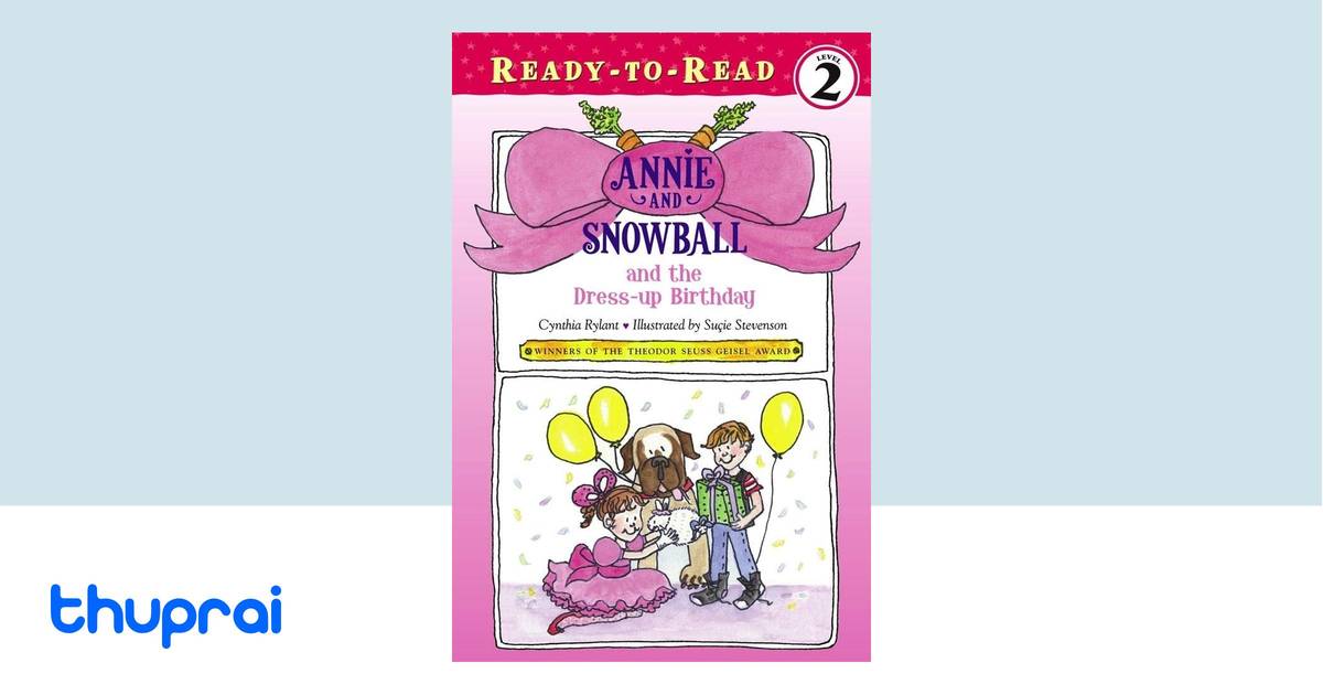 Buy Annie and Snowball and the Dress-up Birthday in Nepal | Thuprai