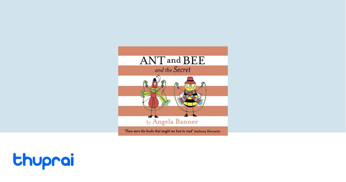 Ant and Bee and the Secret by Angela Banner - Buy in Nepal | Thuprai