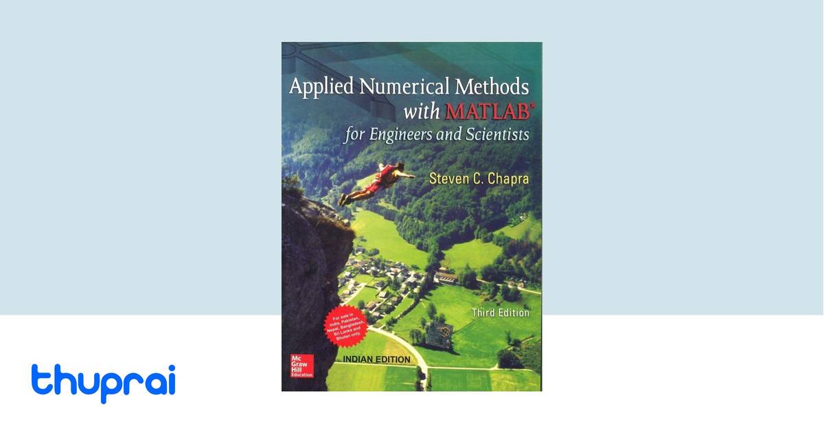 Applied Numerical Methods with MATLAB for Engineers and Scientists by ...