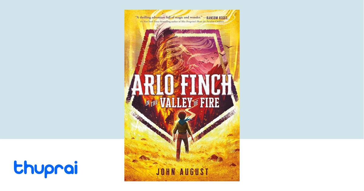 Buy Arlo Finch in the Valley of Fire in Nepal | Thuprai