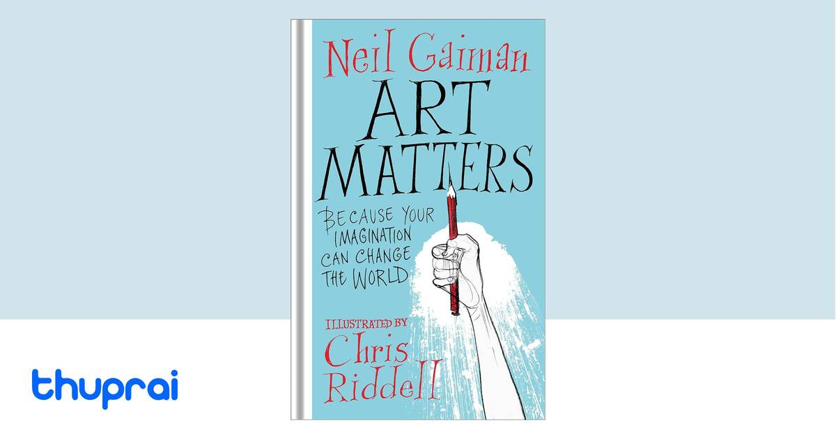 Art Matters by Neil Gaiman - Buy in Nepal | Thuprai