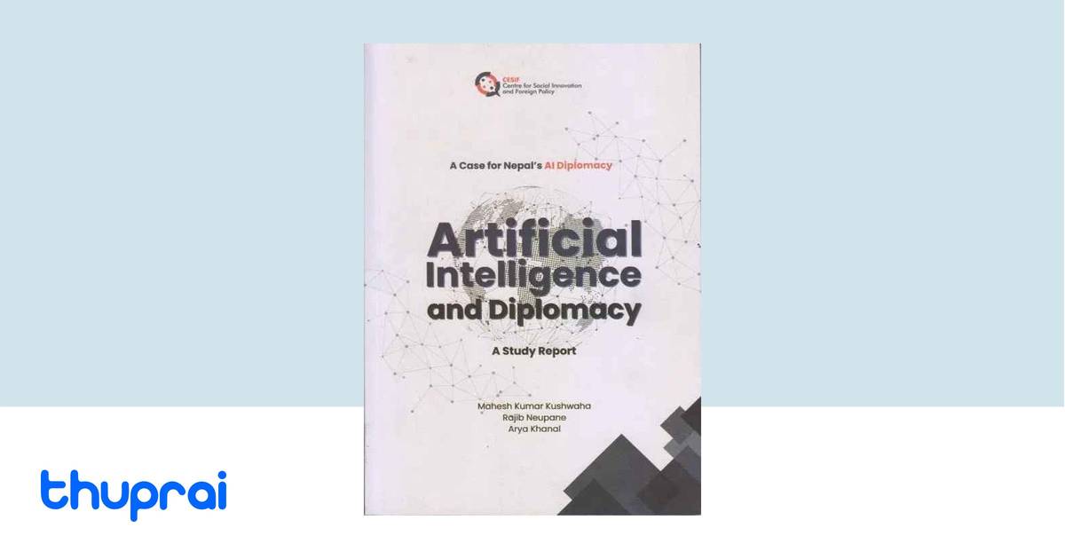 Artificial Intelligence and Diplomacy - Mahesh Kumar Kushwaha, Rajib ...