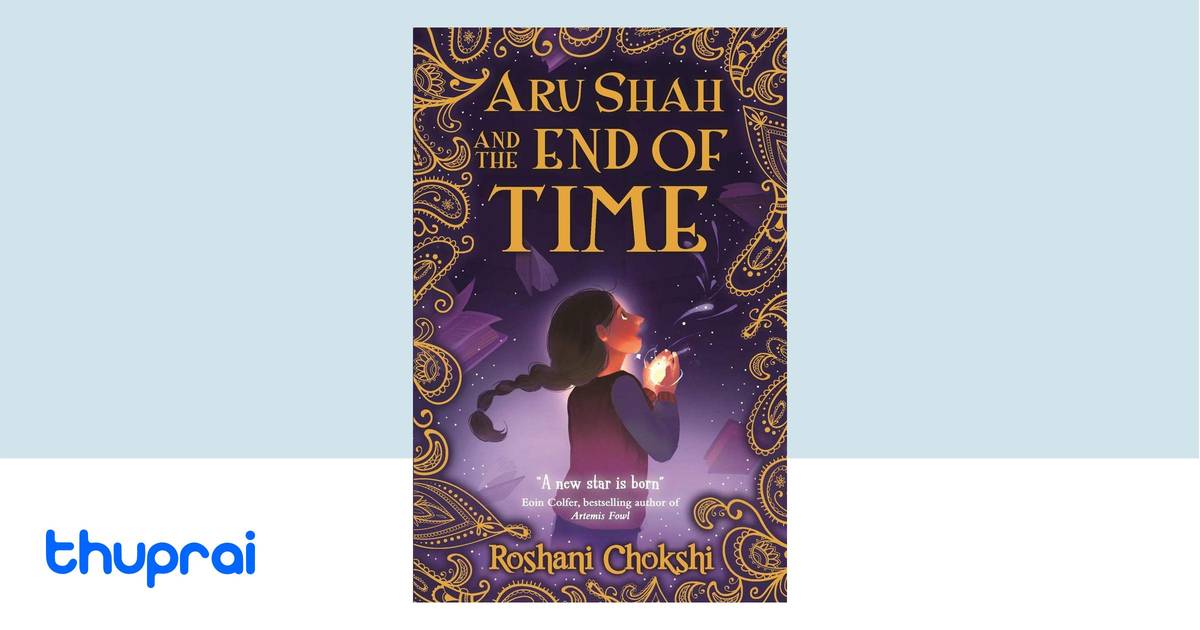 Buy Aru Shah And The End Of Time in Nepal | Thuprai