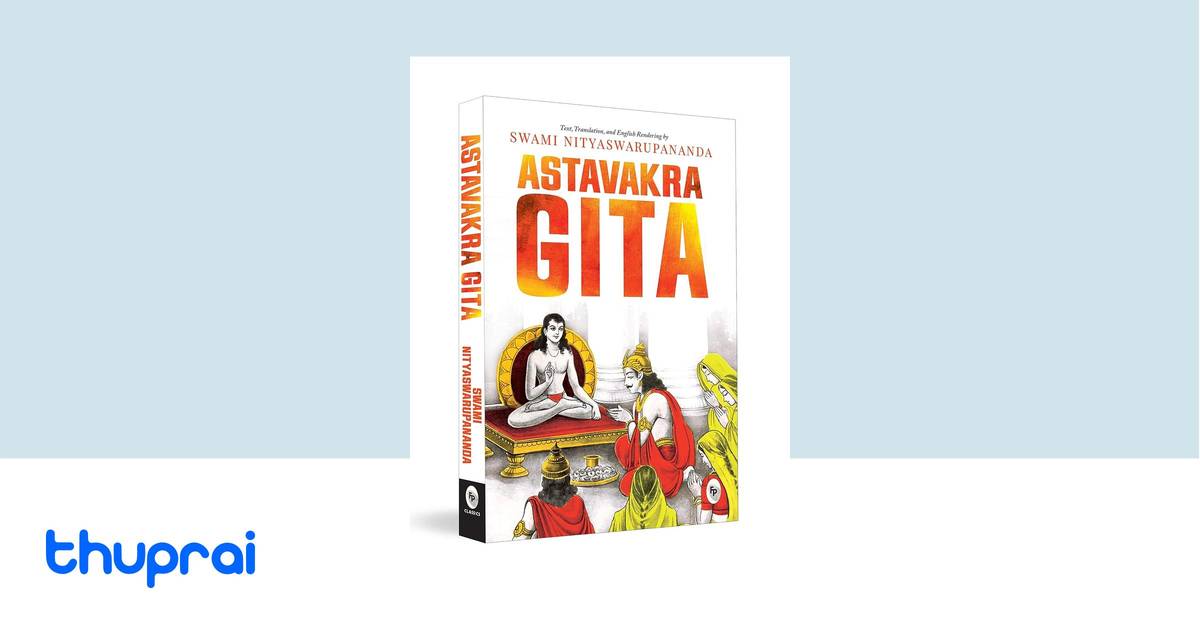 Ashtavakra Gita by Swami Nityaswarupananda - Buy in Nepal | Thuprai