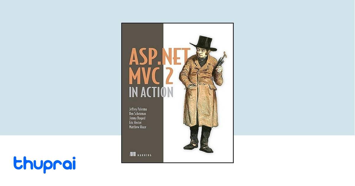 Buy ASP.NET MVC 2 in Action in Nepal | Thuprai Buy ASP.NET MVC 2 in Action in Nepal | Thuprai