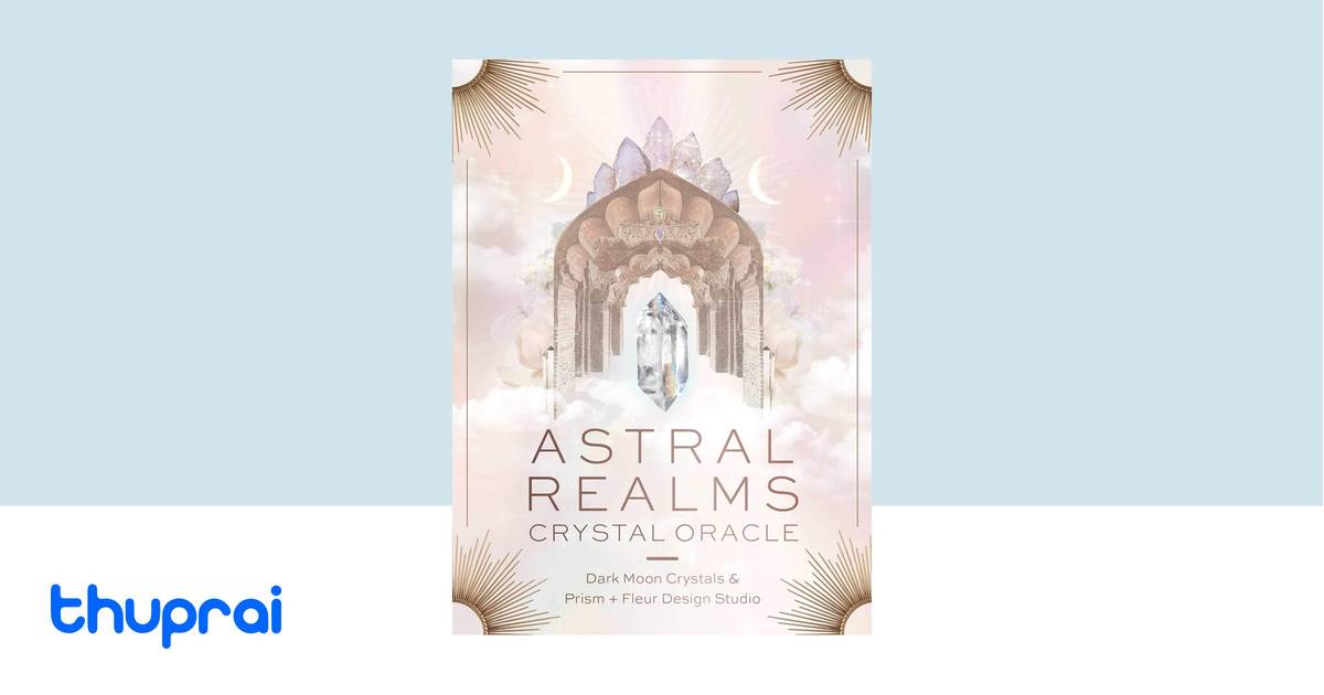Buy Astral Realms Crystal Oracle: (33 Full-Color Cards and 128-Page ...