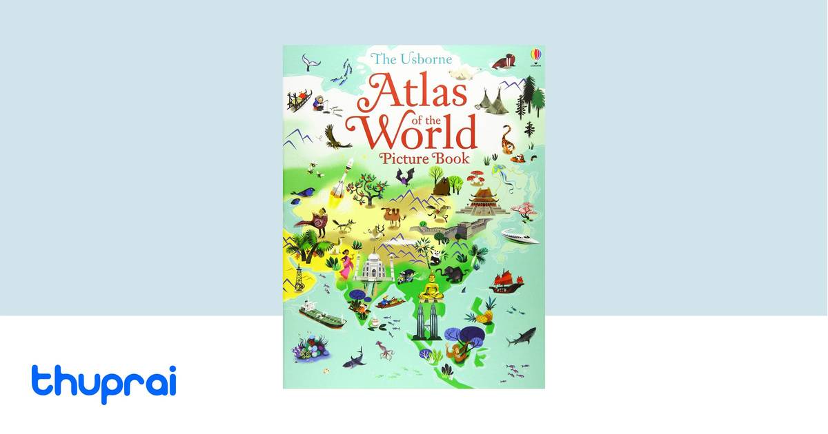 Atlas of the World Picture Book by Sam Lake - Buy in Nepal | Thuprai