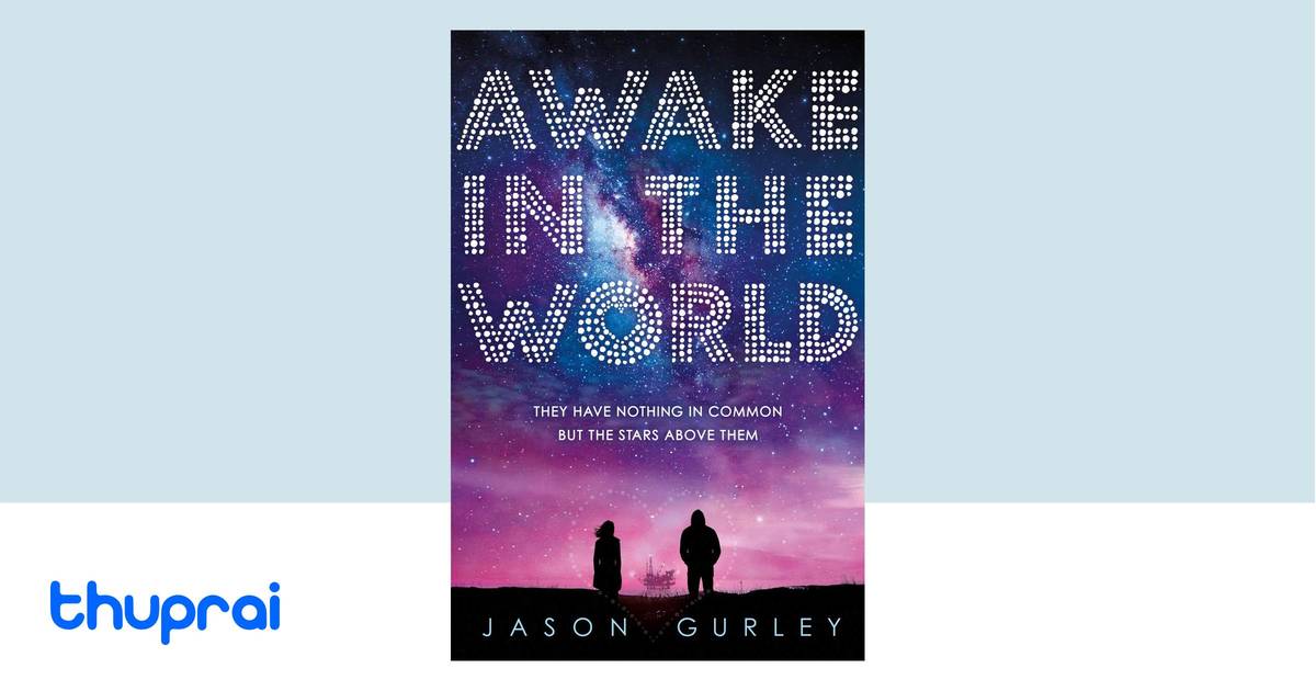 Awake in the World by Jason Gurley - Buy in Nepal | Thuprai