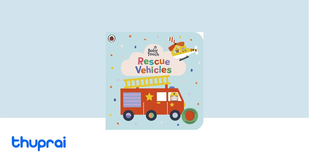 Buy Baby Touch: Rescue Vehicles in Nepal | Thuprai