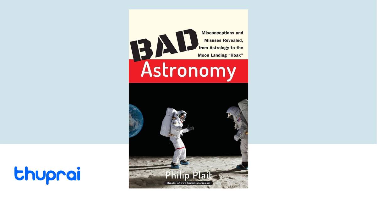Bad Astronomy by Philip C. Plait - Buy in Nepal | Thuprai