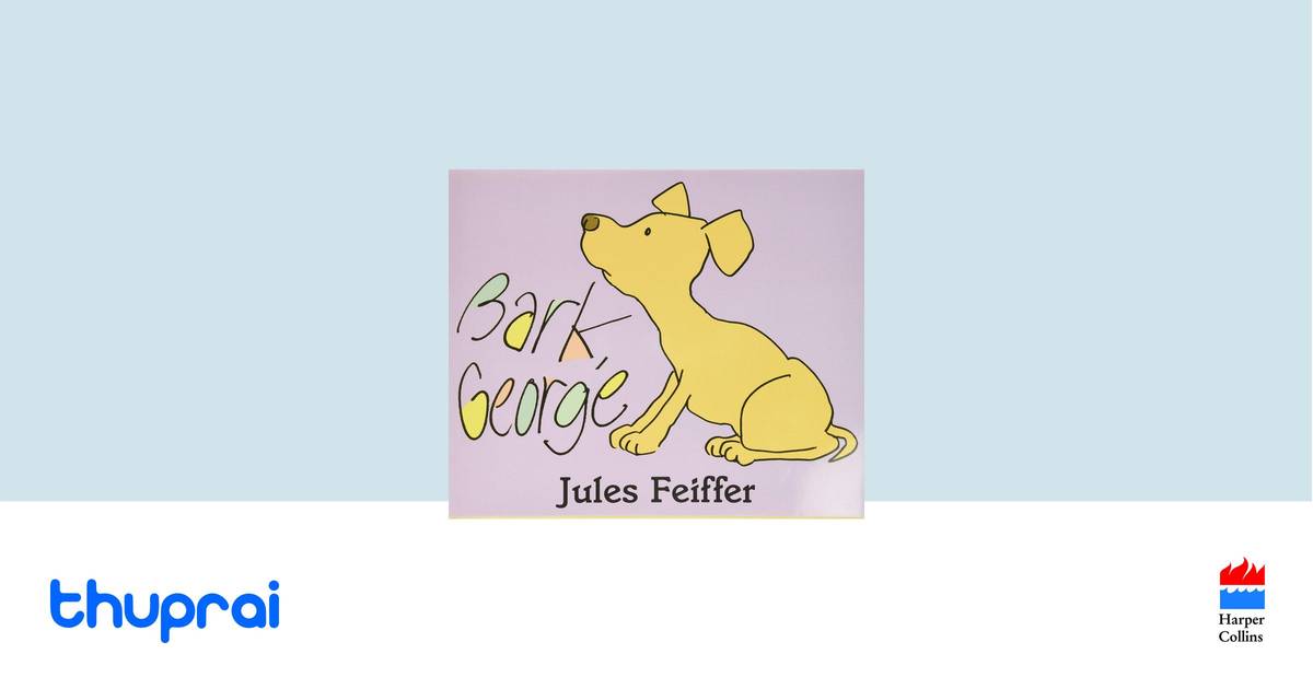 Bark, George by Jules Feiffer - Buy in Nepal | Thuprai
