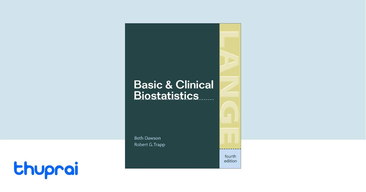 Buy Basic & Clinical Biostatistics: Fourth Edition in Nepal | Thuprai