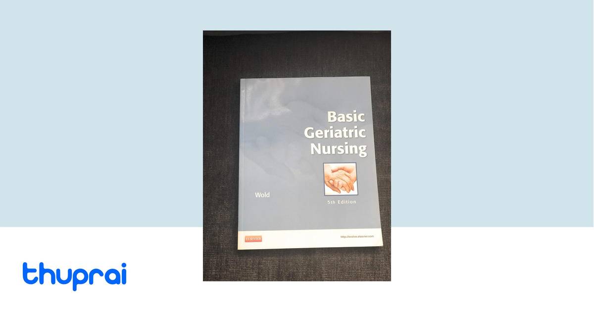 Basic Geriatric Nursing by Gloria Wold - Buy in Nepal | Thuprai