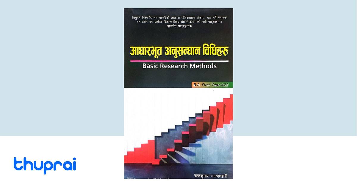 Basic Research Methods - Rajkumar Rajbhandari | Thuprai