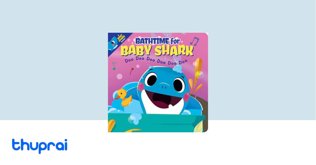 Buy Bathtime for Baby Shark (Together Time Books) in Nepal | Thuprai