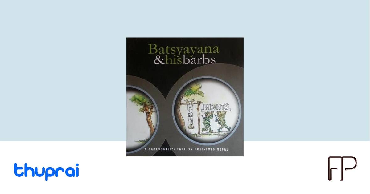 Batsyayana and His Barbs - Batsyayana | Thuprai