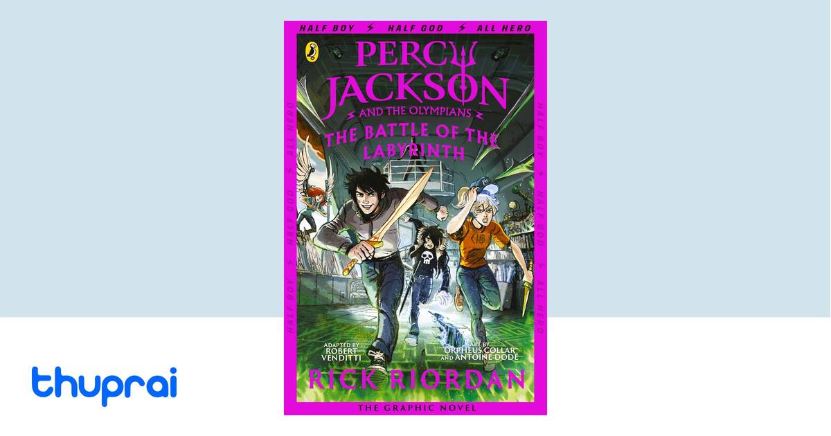 Battle Of The Labyrinth The Graphic by Rick Riordan - Buy in Nepal ...