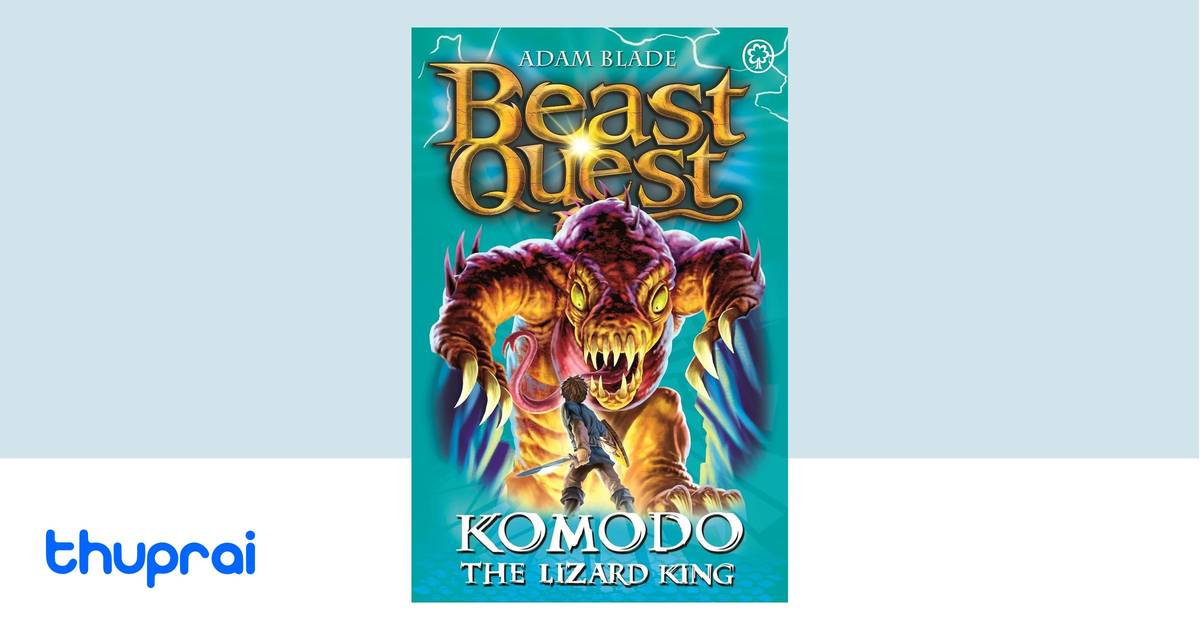Buy Beast Quest: 31: Komodo the Lizard King in Nepal | Thuprai