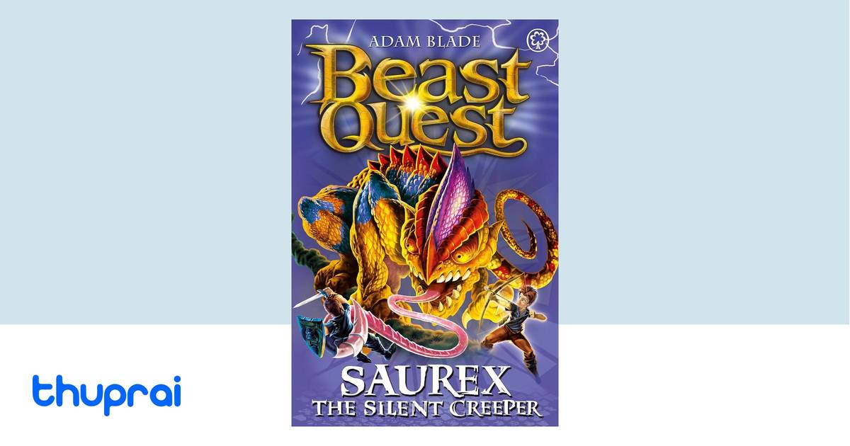 Buy Beast Quest: 94: Saurex the Silent Creeper in Nepal | Thuprai