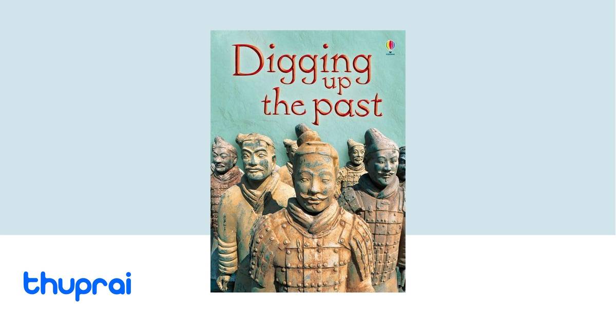Buy Beginners Digging Up History in Nepal | Thuprai