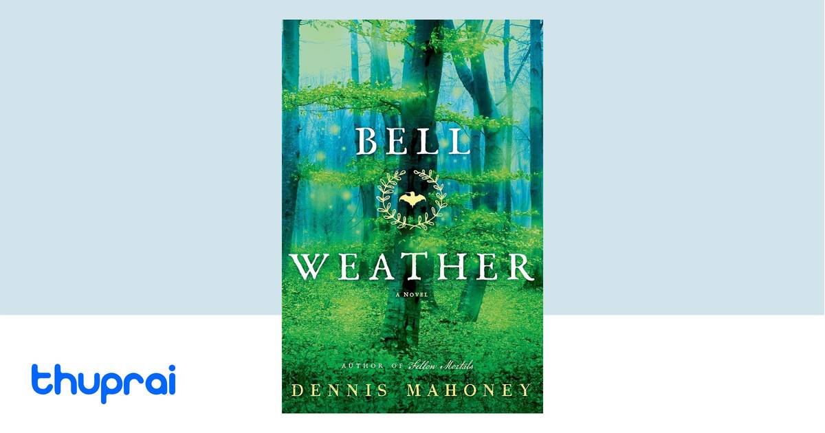 Bell Weather by Dennis Mahoney - Buy in Nepal | Thuprai