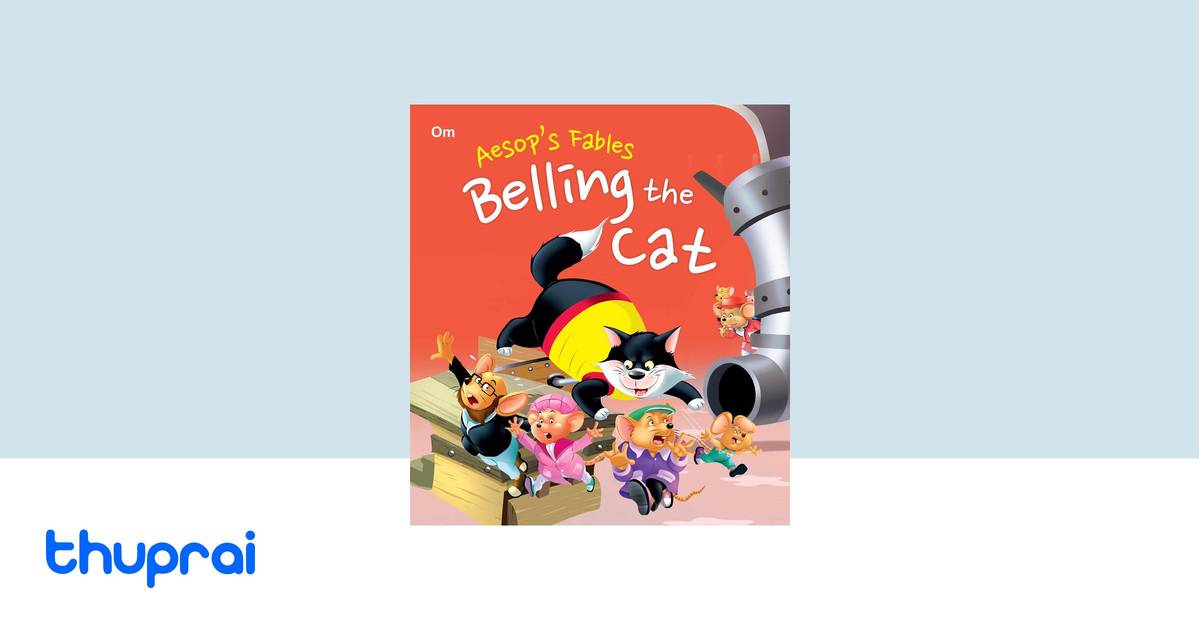 Buy Belling the Cat : Aesops Fables in Nepal | Thuprai