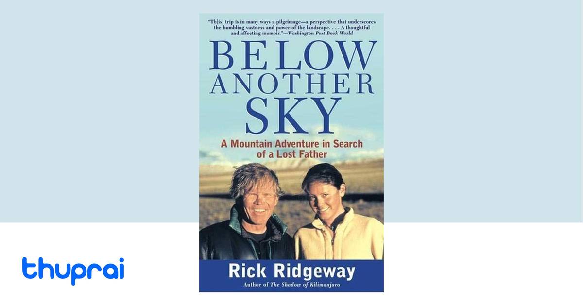 Below Another Sky by Rick Ridgeway - Buy in Nepal | Thuprai