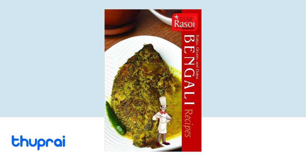 Bengali Recipes by Star Rasoi - Buy in Nepal | Thuprai