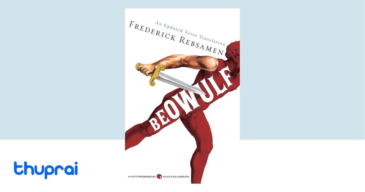 Beowulf: An Updated Verse Translation (Perennial Classics) by Frederick ...
