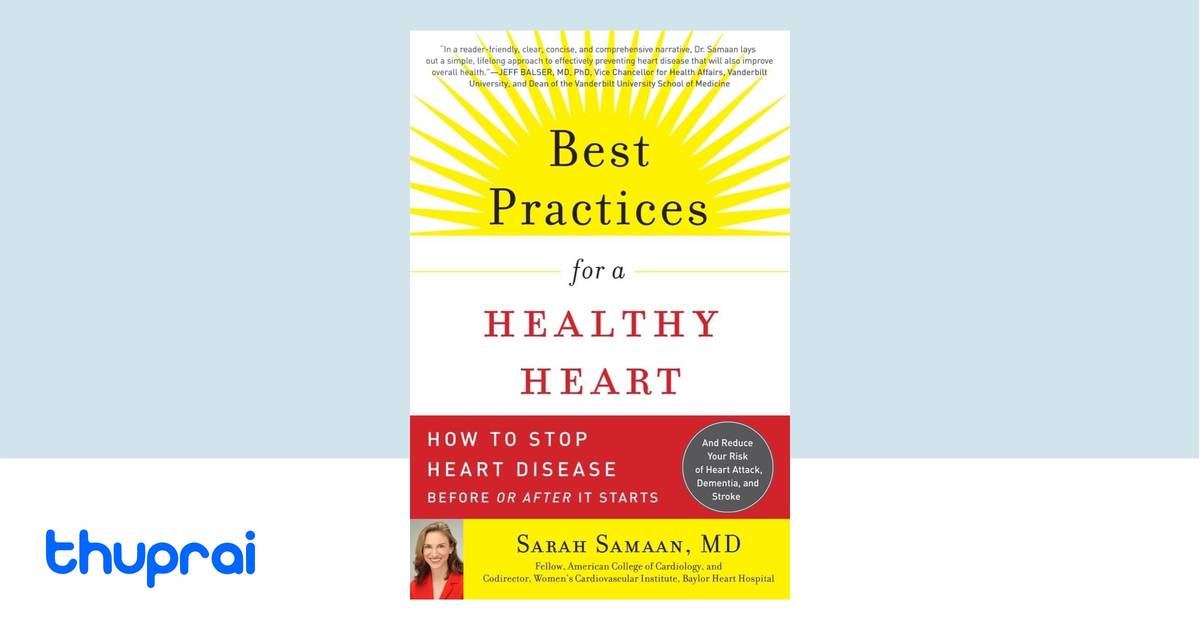 Best Practices for a Healthy Heart by Sarah Samaan - Buy in Nepal | Thuprai