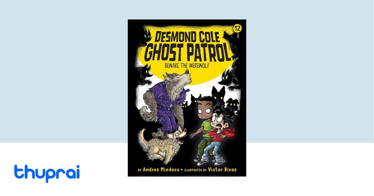 Buy Beware the Werewolf (12) (Desmond Cole Ghost Patrol) in Nepal | Thuprai