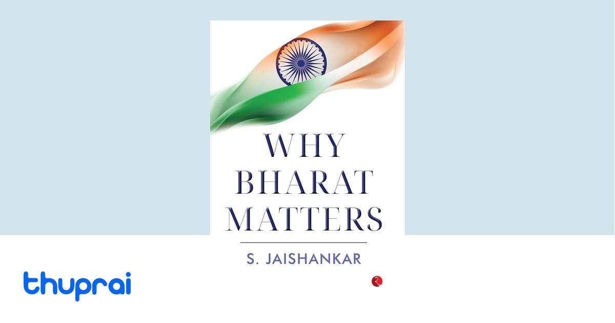 Why Bharat Matters by S Jaishankar - Buy in Nepal | Thuprai