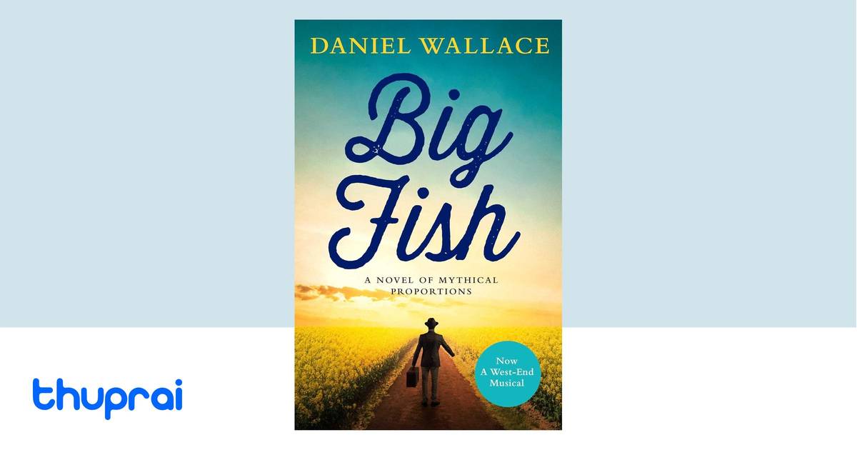 Big Fish by Daniel Wallace - Buy in Nepal | Thuprai