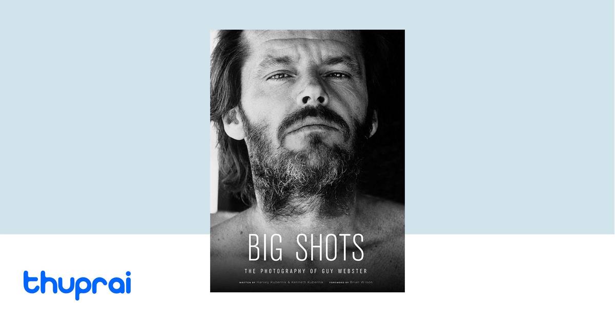 Buy Big Shots: Rock Legends and Hollywood Icons in Nepal | Thuprai