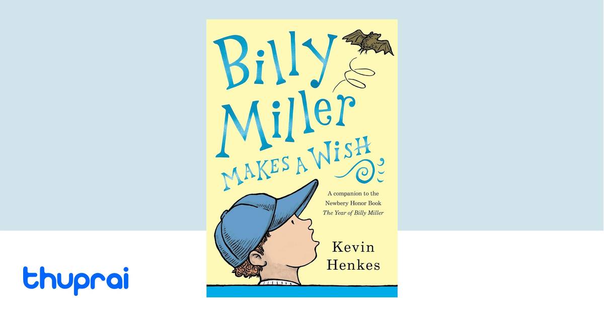 Billy Miller Makes a Wish by Kevin Henkes - Buy in Nepal | Thuprai