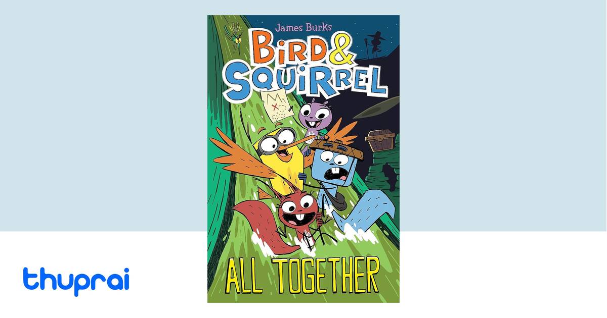 Buy Bird & Squirrel All Together: A Graphic Novel (Bird & Squirrel #7 ...